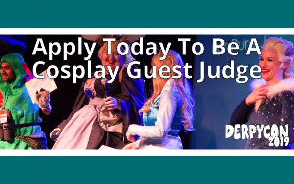 Cosplay Guest Judge Application Now Open | DerpyCon