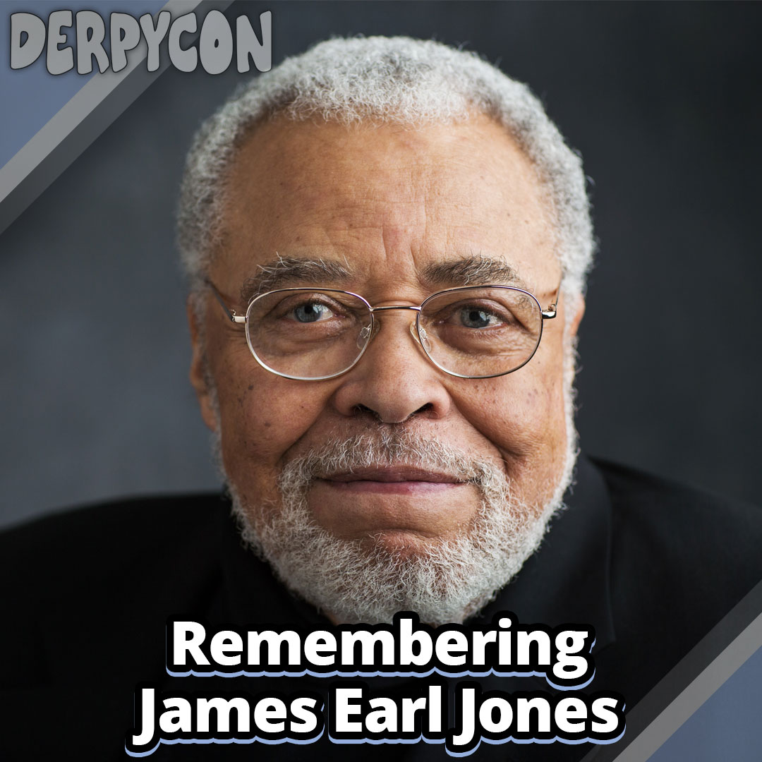 Remembering James Earl Jones | DerpyCon