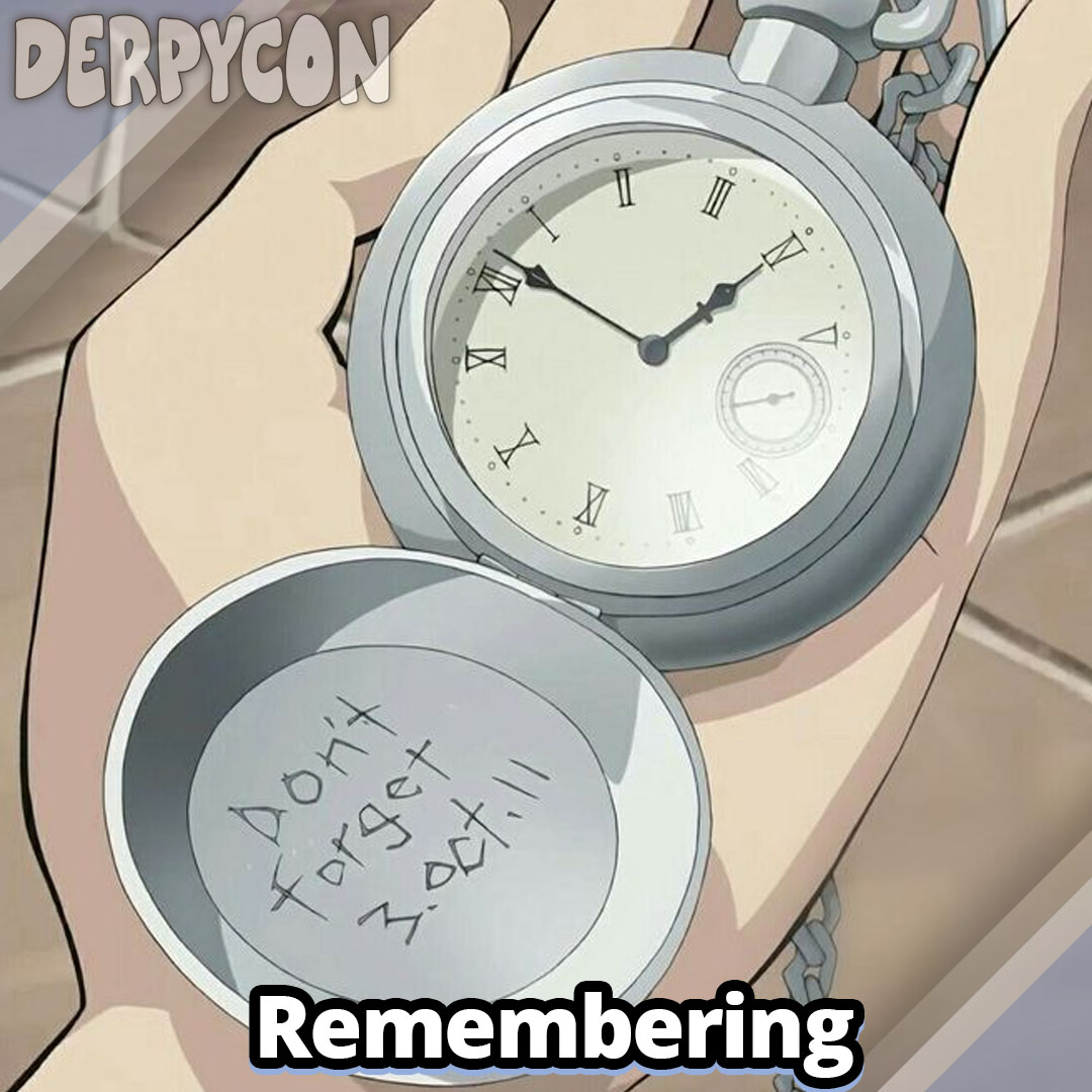 Don’t Forget 3.Oct.11 | DerpyCon