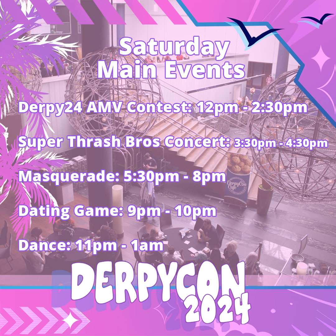 Saturday Main Events | DerpyCon