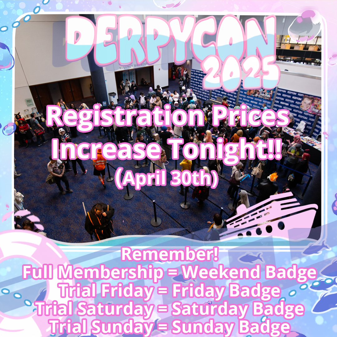 Reminder Prices will go up tonight for pre-registration | DerpyCon