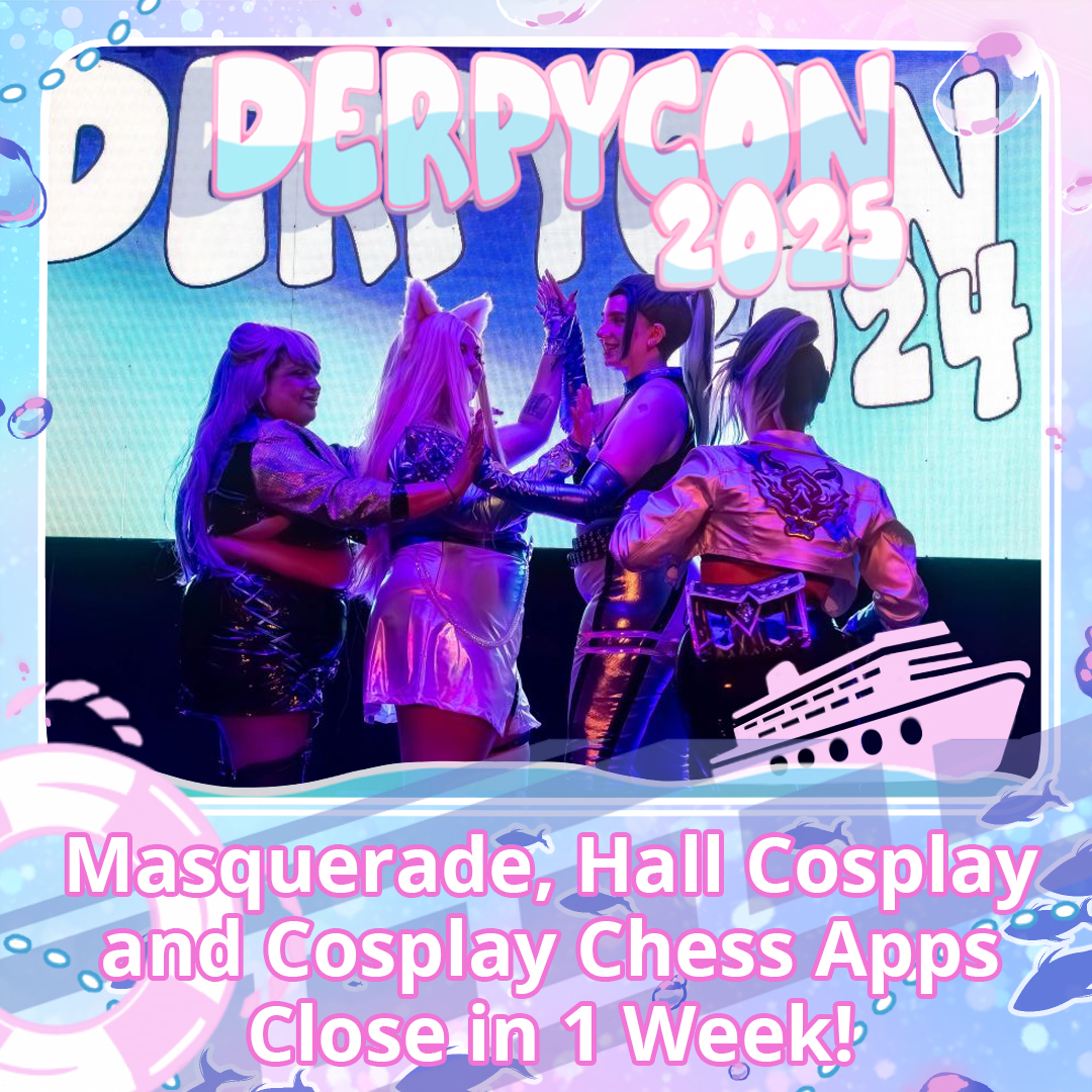 Cosplay Event Applications Close in 1 Week! | DerpyCon