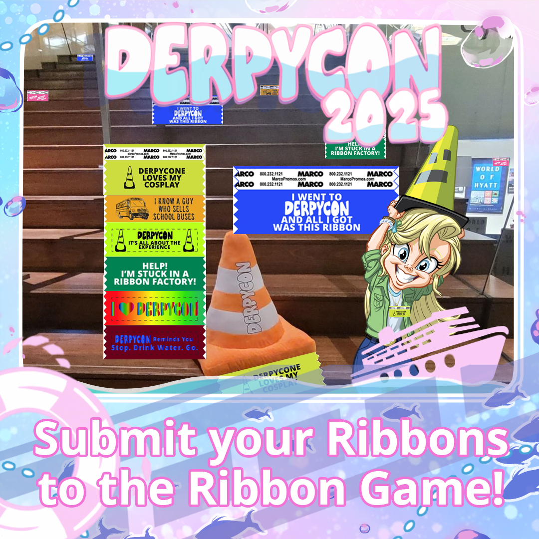 Submit your Ribbons for our Ribbon Game! | DerpyCon