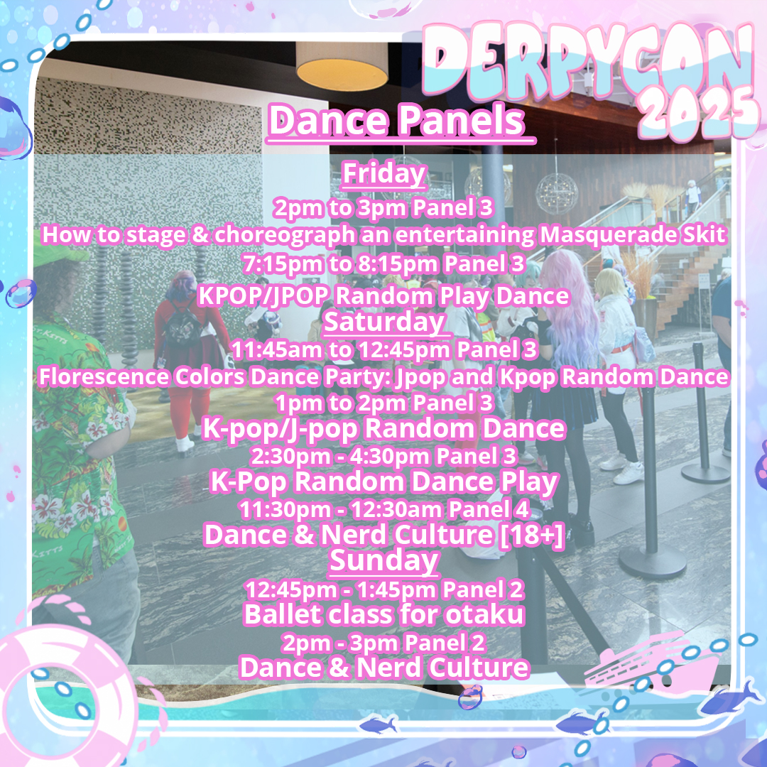 We have Dance Panels! | DerpyCon